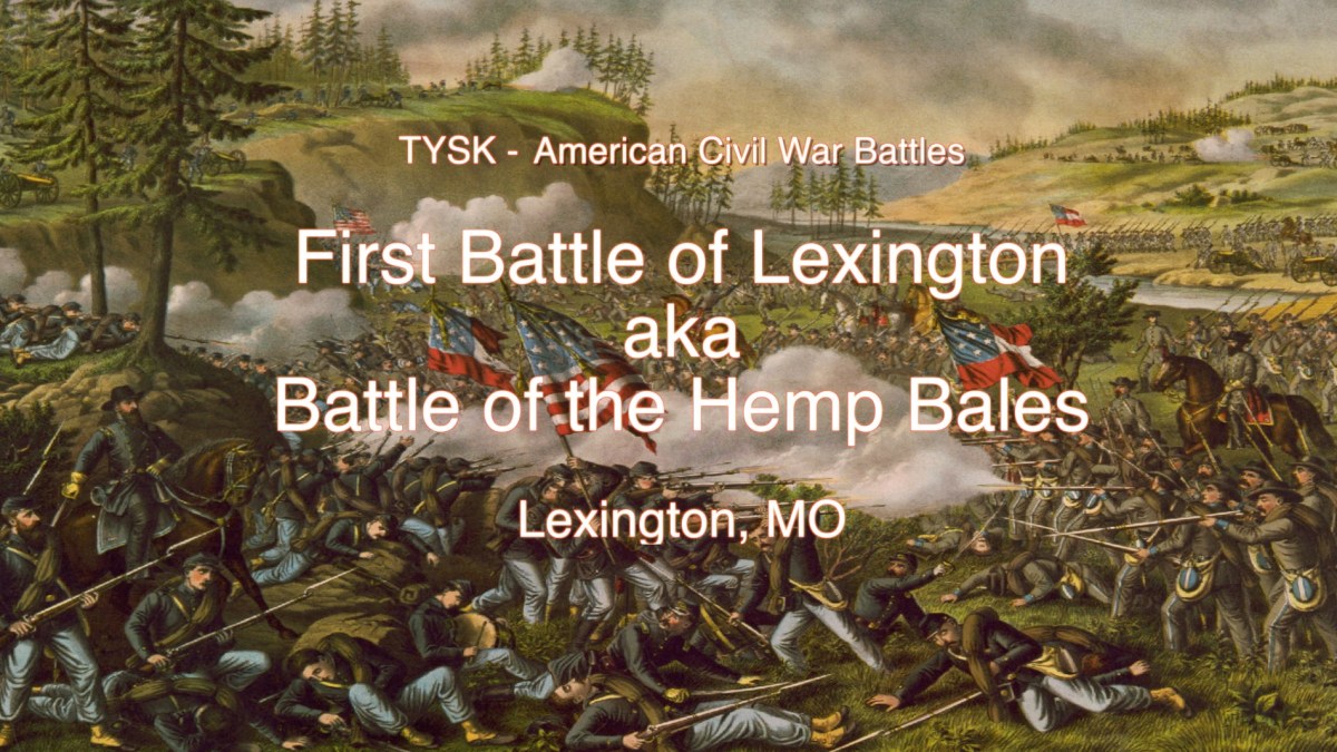 1861-22 Battle of First Battle of Lexington (Sep. 13-20, 1861) – Things ...
